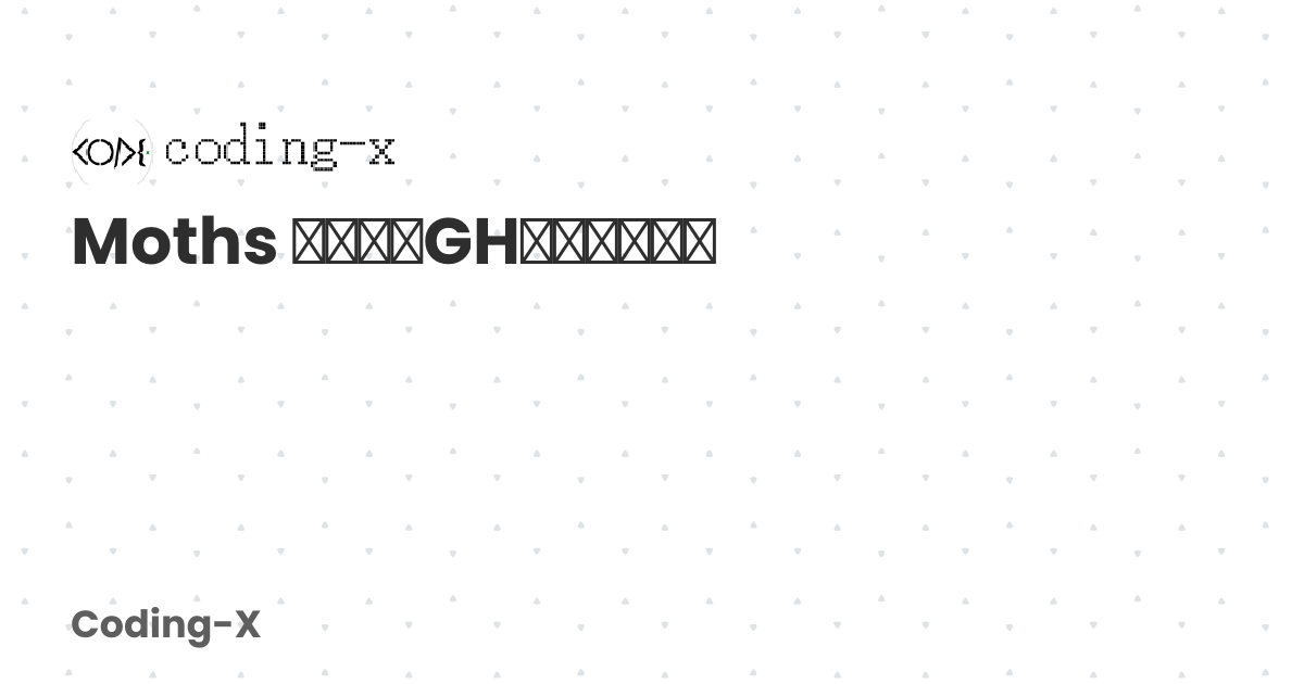 Moths 参数化（GH）插件及下载 | Coding-X